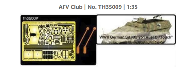 AFV Club TH35009 1/35 WWII German Sd. Kfz. 251 Ausf. C "Touch" - Machi